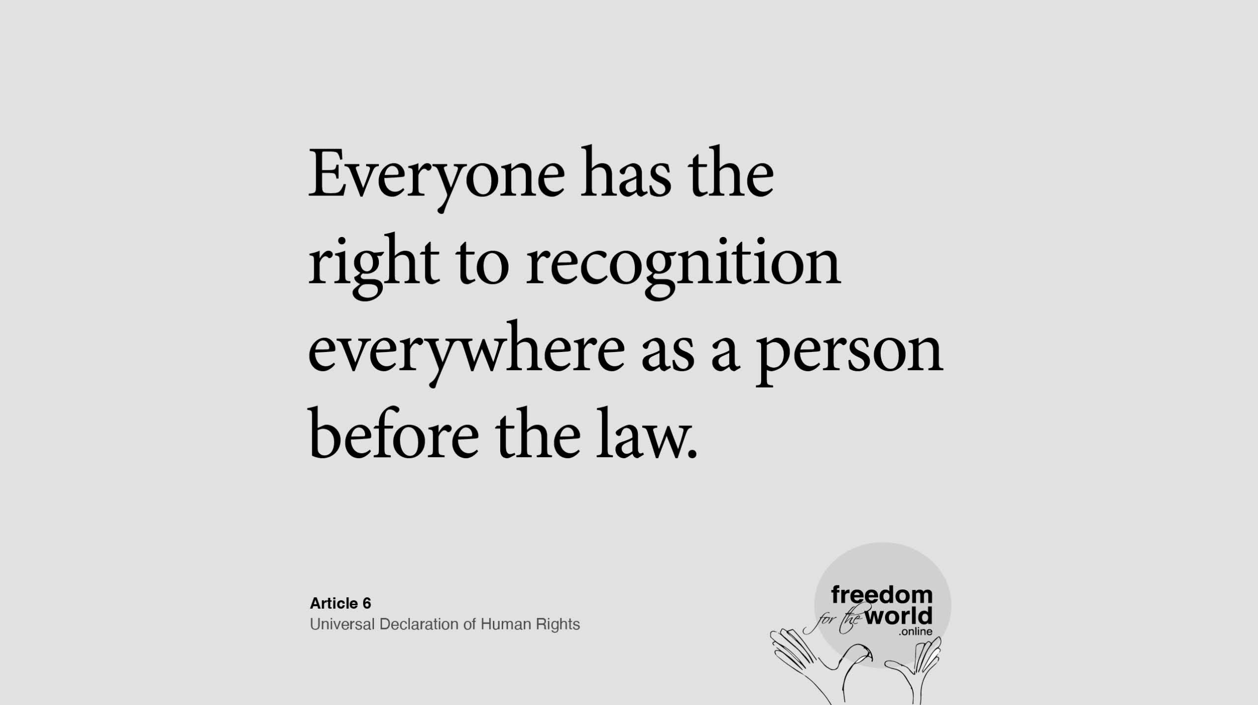 Universal Declaration of Human Rights - freedom for the world